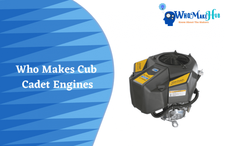 Who Makes Cub Cadet Engines? Essential Information For You